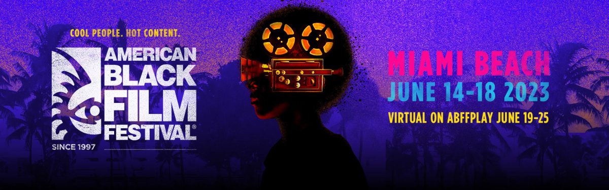 American Black Film Festival Miami – The Nation's Largest Gathering of ...